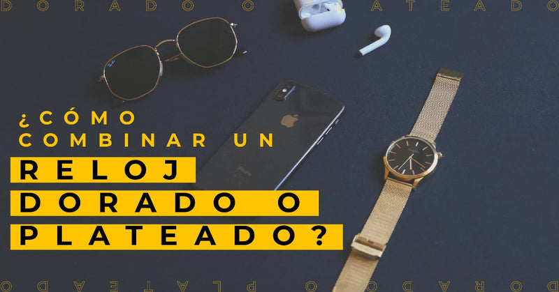 Combina relojes Dorado - Plateado | Outfits-recomendación | Clock Perú